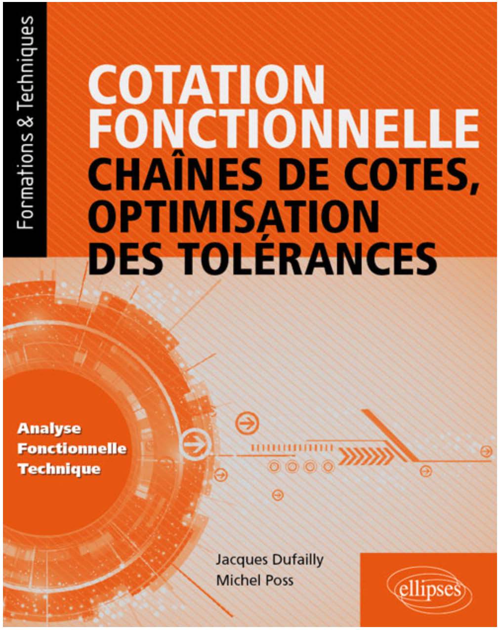 Cotation fonctionnelle, chaînes de cotes, optimisation des tolérances ...